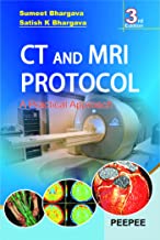 CT & MRI PROTOCOL - A PRACTICAL APPROACH 3/E - South India Book Agency